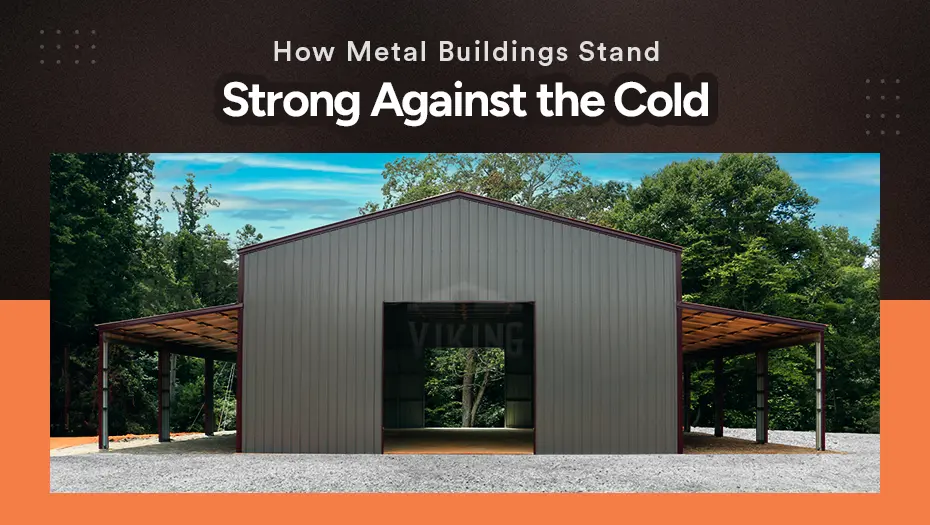 How Metal Buildings Stand Strong Against The Cold